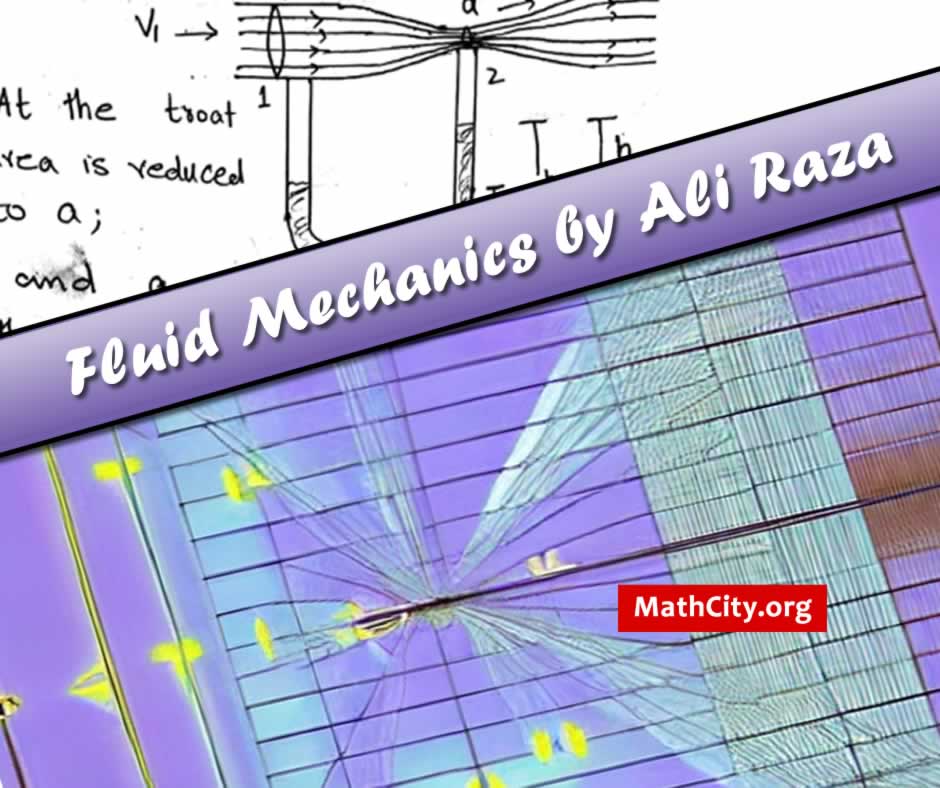 Fluid Mechanics by Ali Raza - MathCity.org