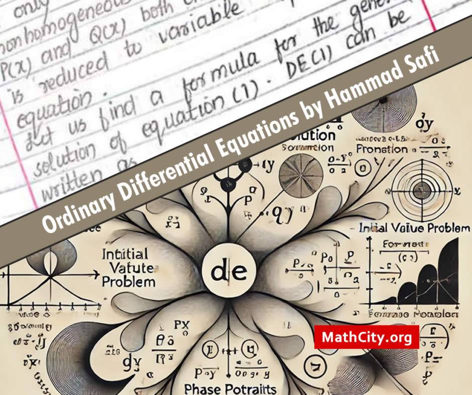 Ordinary Differential Equations Ode By Hammad Safi Mathcity Org
