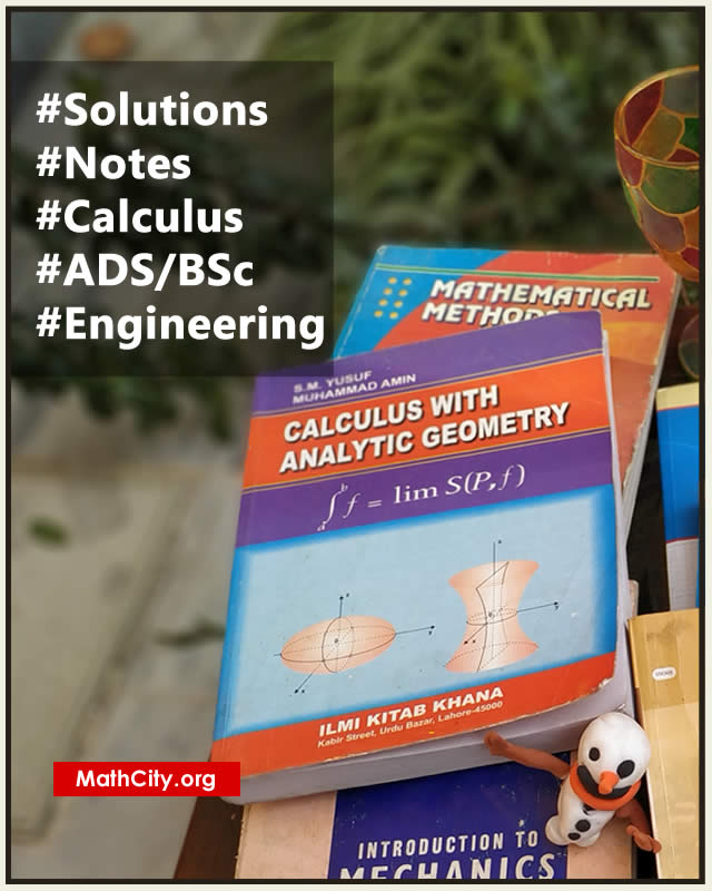 Notes of Calculus with Analytic Geometry - MathCity.org