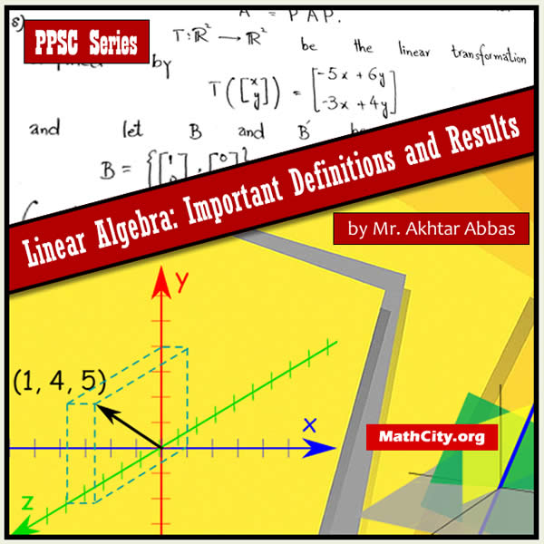 Linear Algebra: Important Definitions and Results - MathCity.org